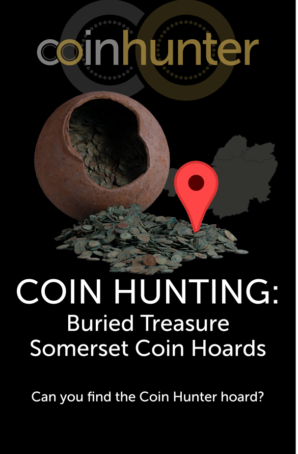 Coin Hunting: Buried Treasure (Somerset Coin Hoards)